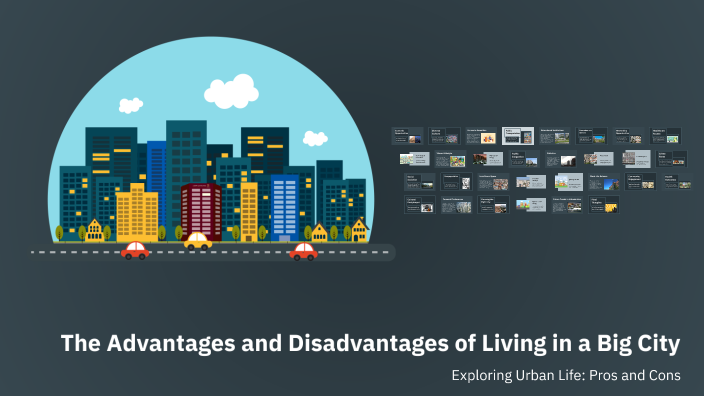the advantage and disadvantage of living in a big city by THƯ HOÀNG on ...