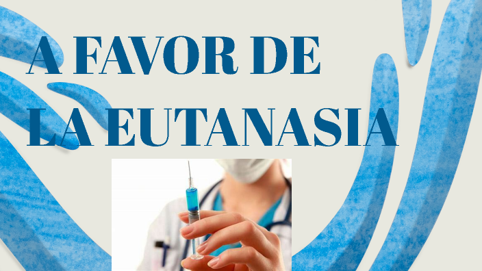 Eutanasia By Martin Medina Aguilar On Prezi