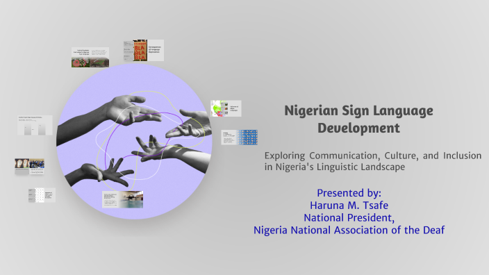 Nigerian Sign Language Development by TIMOTHY TINAT on Prezi