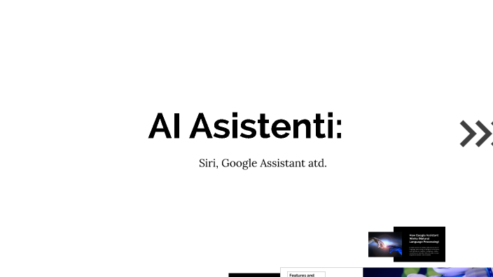 AI Assistants: Revolutionizing Interaction by Martin Tomek on Prezi
