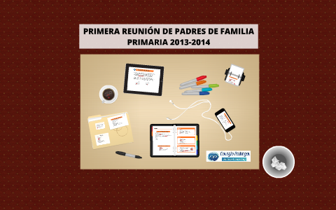 PRIMERA REUNIÓN DE PADRES DE FAMILIA by Monica Alfaro on Prezi