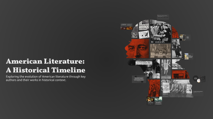 American Literature: A Historical Timeline by Dynette Pallais on Prezi