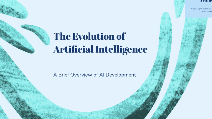 The Evolution of Artificial Intelligence by misa vlasakova on Prezi