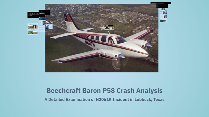 Beechcraft Baron P58 Crash Analysis by Z Phillips on Prezi
