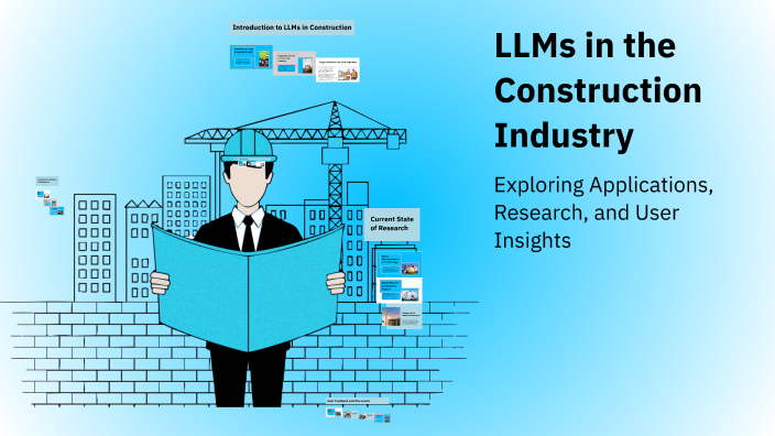 LLMs in the Construction Industry by X on Prezi