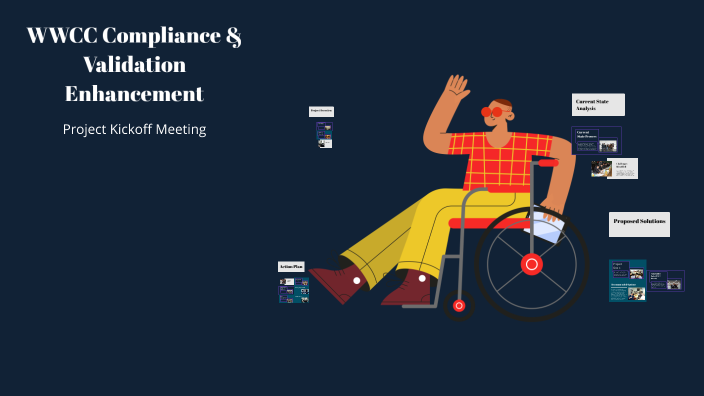 WWCC Compliance & Validation Enhancement by Krupa Trivedi on Prezi