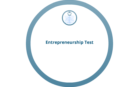 Entrepreneurship Test by Group 5 5 on Prezi