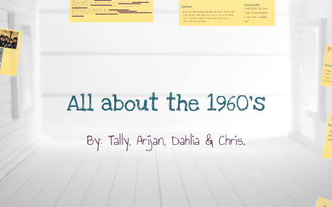 1960's by Tally Martin on Prezi