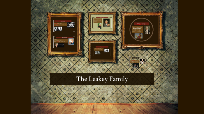 The Leakey Family by Jade C. on Prezi