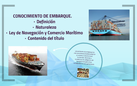 CONOCIMIENTO DE EMBARQUE. by Erick Flores Paredes on Prezi