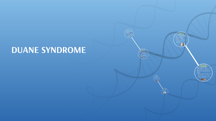 DUANE SYNDROME by Emily Cottrell on Prezi