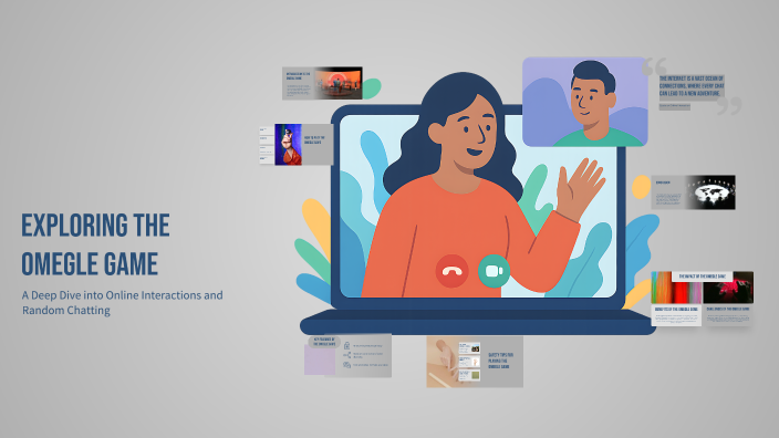 Exploring The Omegle Game by j mme on Prezi