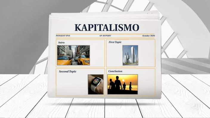 KAPITALISMO by Danielle Villanueva on Prezi