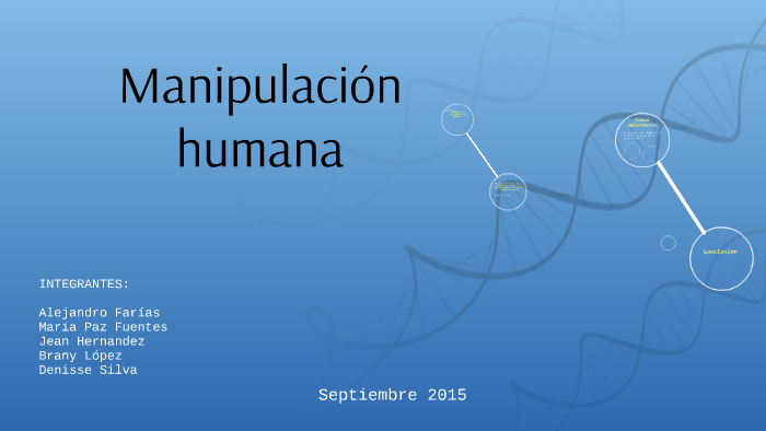 Manipulacion humana by alejandro Farías Muñoz on Prezi