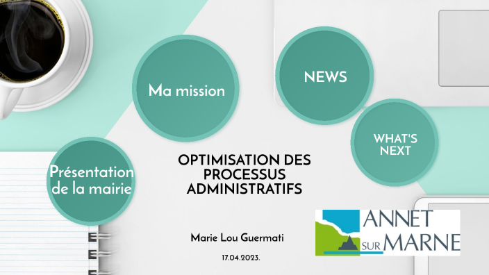 OPTIMISATION DES PROCESSUS ADMINISTRATIFS by marie lou guermati on Prezi