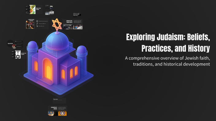Exploring Judaism: Beliefs, Practices, and History by gwen halupit on Prezi