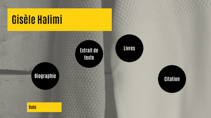 Gisèle Halimi by yahya alami on Prezi