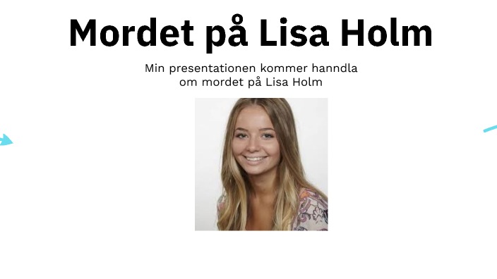 Mordet På Lisa Holm By Joline Schytzén On Prezi