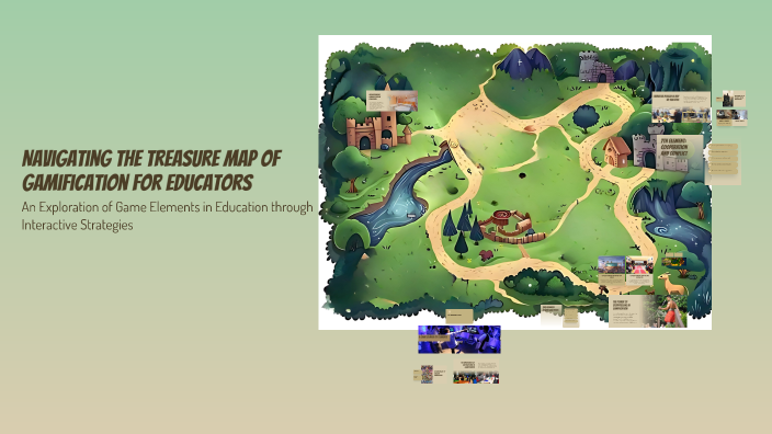 Navigating the Treasure Map of Gamification for Educators by Alaa Zarif ...