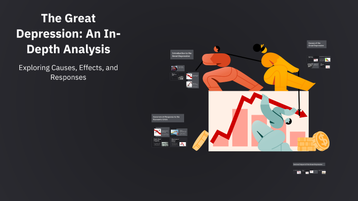 The Great Depression: An In-Depth Analysis by steven kanyi on Prezi