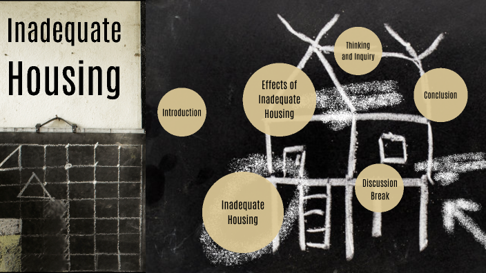 Inadequate Housing by banana hugs on Prezi