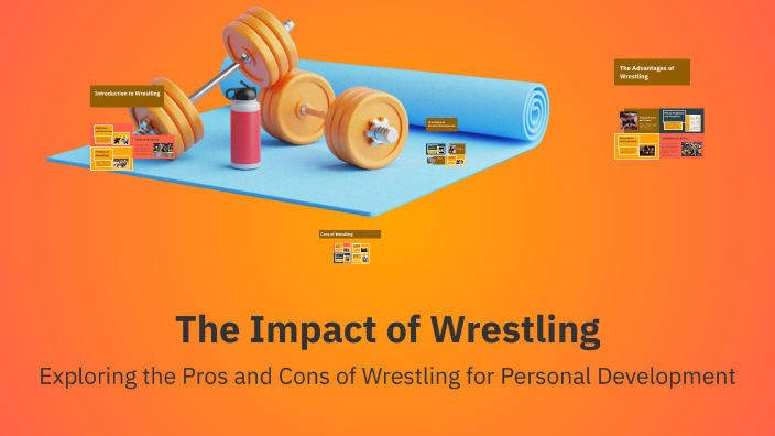 The Impact of Wrestling by Dylan Abel on Prezi