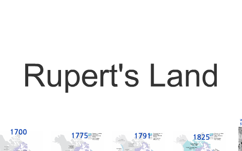 Rupert's Land by sally smith on Prezi