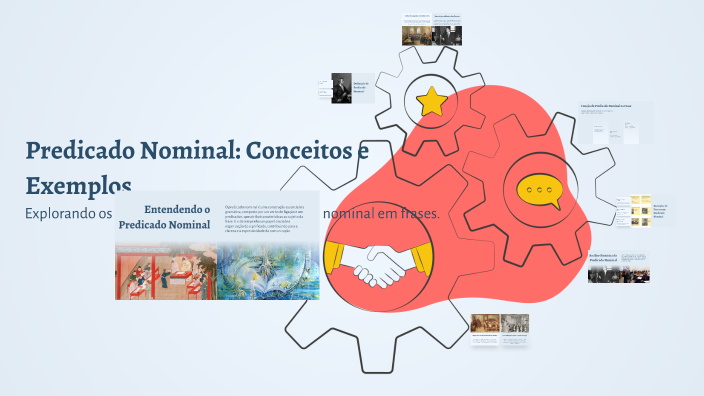 Predicado Nominal: Conceitos e Exemplos by Juliana De Sousa on Prezi