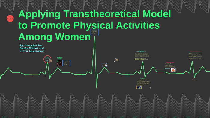 Applying Transtheoretical Model to promote Physical Activiti by kamry ...