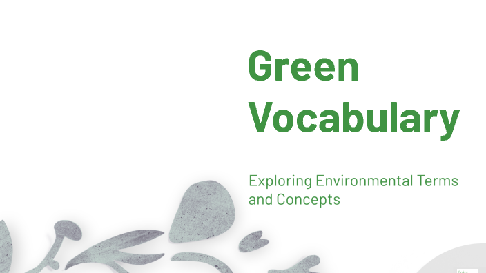 Green Vocabulary by Violet Miller on Prezi