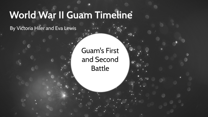 Guam Timeline by Eva Lewis on Prezi