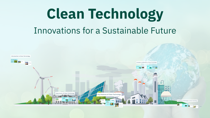 Clean Technology by SHASHI on Prezi