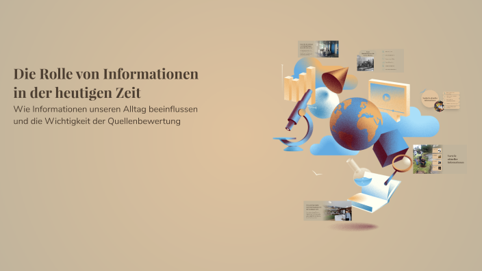 Die Rolle von Informationen in der heutigen Zeit by olivia peters on Prezi