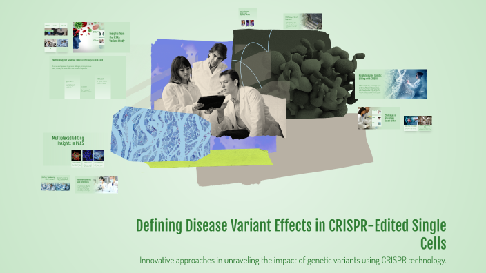 Defining Disease Variant Effects in CRISPR-Edited Single Cells by Max ...