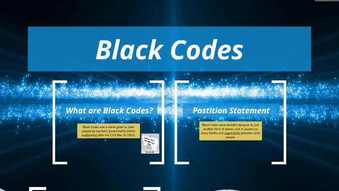 Black Codes by gabriel molina on Prezi