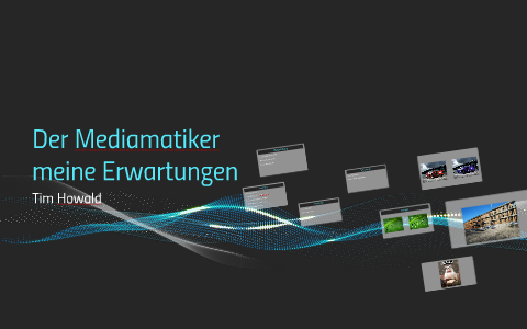 DER MEDIAMATIKER by Tim Howald on Prezi