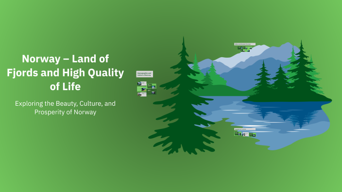Norway – Land of Fjords and High Quality of Life by Zofia Lejk on Prezi