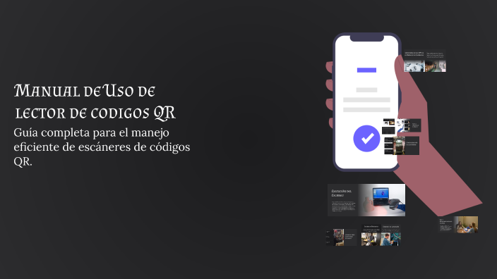 Manual de Uso de lector de codigos QR by Carla Garcia on Prezi