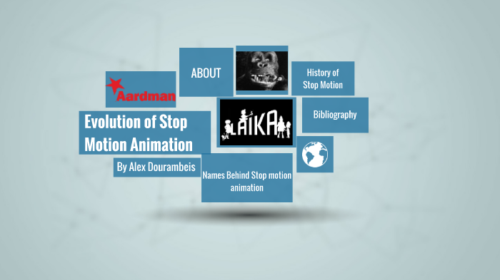 Evolution of Stop Motion Animation by Alex D on Prezi