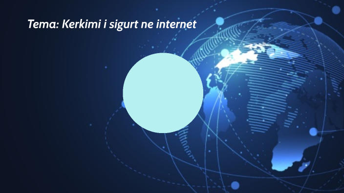 Kerkimi i sigurt ne internet by Nadia Sino on Prezi