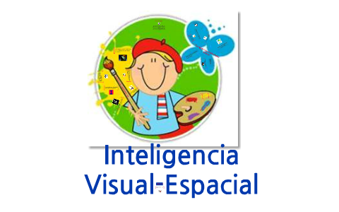 Inteligencia Visual-Espacial by Naikel Alzolar on Prezi