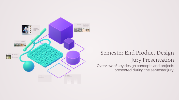 Semester End Product Design Jury Presentation by Raveena Rawat on Prezi