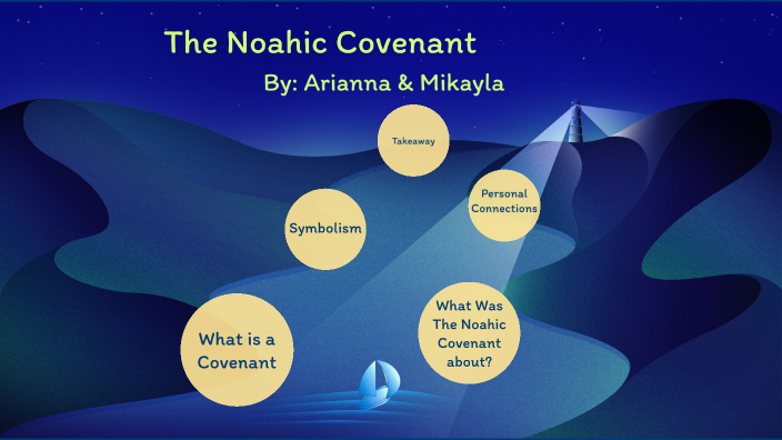 Noahic Covenant by Arianna Lonardi on Prezi