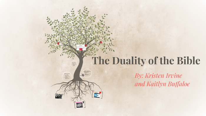 The Duality of the Bible by kaitlyn buffaloe on Prezi