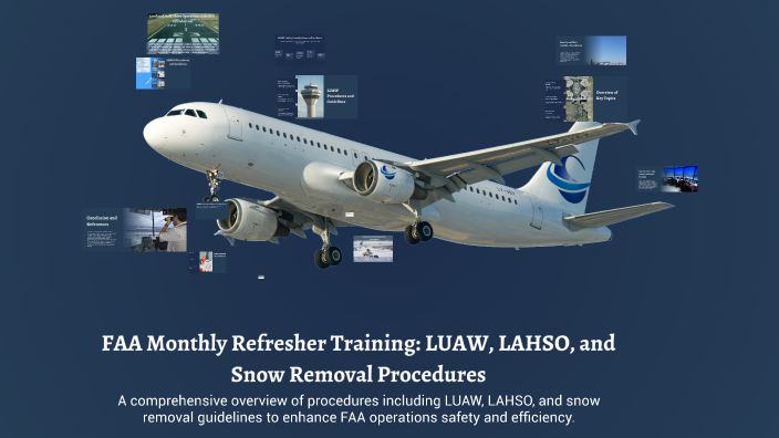 FAA Monthly Refresher Training: LUAW, LAHSO, and Snow Removal ...