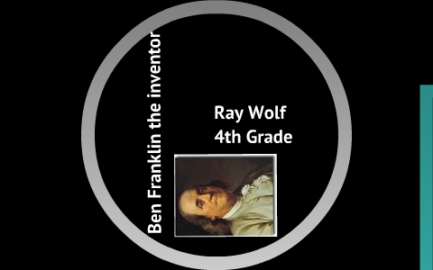 Ray's Ben Franklin by Jennifer Edenfield on Prezi