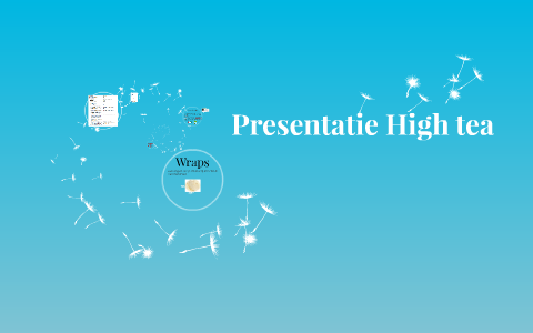 Presentatie High tea by Cindy Dubbelman on Prezi