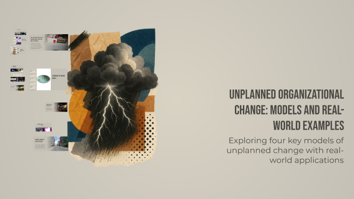 Unplanned Organizational Change: Models and Real-World Examples by Mrmr ...