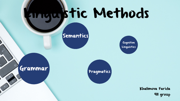 Linguistic Methods by fz feri on Prezi