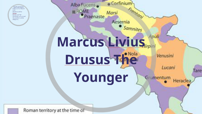 Marcus Livius Drusus The Younger by Kaycee Sexton on Prezi